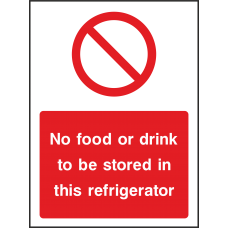 "No Food Or Drink To Be Stored In This Refrigerator" Sign with ...