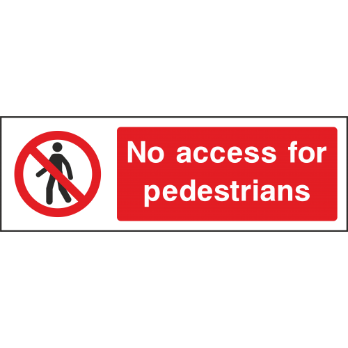 No Access For Pedestrians - Landscape Sign with SafetySignStore.co.uk