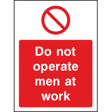 Do Not Operate Men At Work Sign with SafetySignStore.co.uk