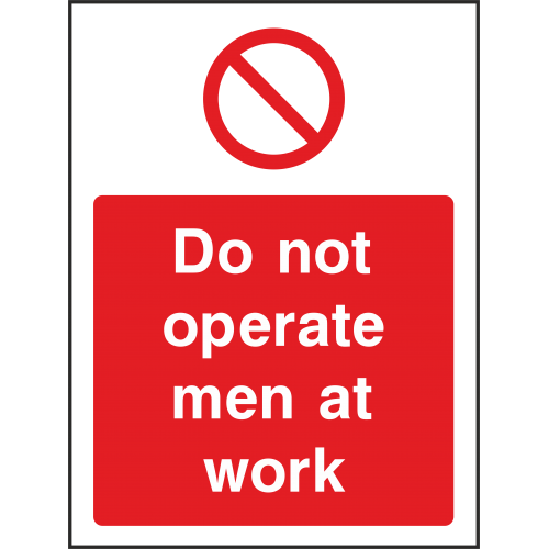 Do Not Operate Men At Work Sign with SafetySignStore.co.uk